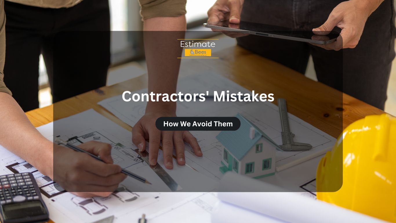 Contractors' Mistakes: Common Pitfalls to Watch Out For - Estimate Bee